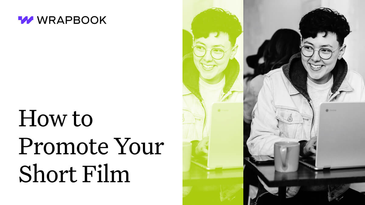 How to Promote Your Short Film | Wrapbook